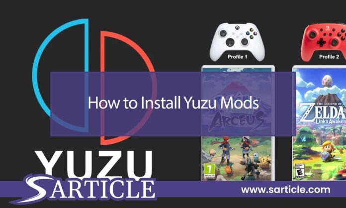 How to Install Yuzu Mods: Enhance Your Gaming Experience
