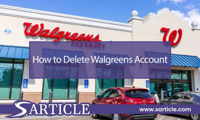 How to Delete Walgreens Account: A Step-by-Step Guide