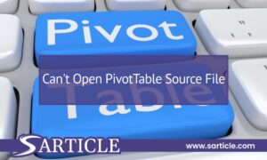 Can't Open PivotTable Source File